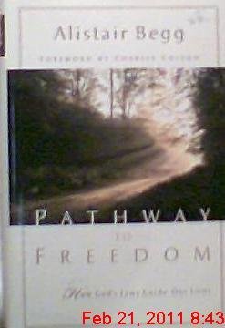 Charles Colson Alistair Begg Pathway To Freedom How God's Laws Guide