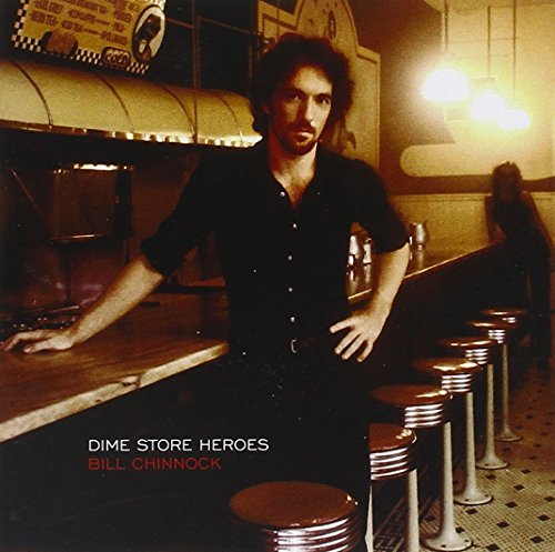 Bill Chinnock Dime Store Heroes Incl. DVD | Bull Moose