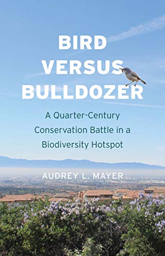 Audrey L. Mayer Bird Versus Bulldozer A Quarter Century Conservation