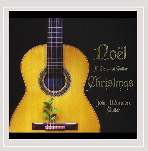 John Muratore Noal A Classical Guitar Chris | Bull Moose