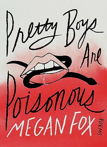Megan Fox Pretty Boys Are Poisonous Poems | Bull Moose