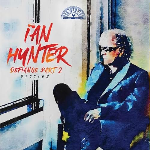 Ian Hunter Defiance Part 2 Fiction | Zia Records | Southwest Independ