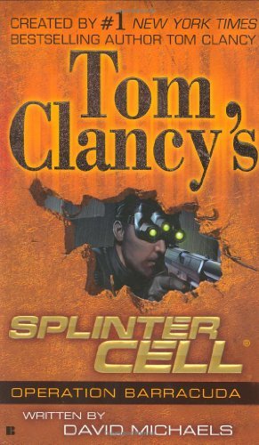 David Michaels Tom Clancy's Splinter Cell Operation Barracuda | Zia R
