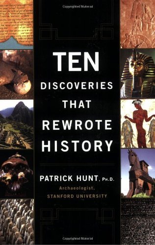 Patrick Hunt Ten Discoveries That Rewrote History | Zia Records | Sout