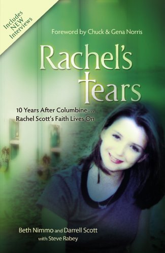 Beth Nimmo Rachel's Tears 10 Years After Columbine... Rachel Scott's F