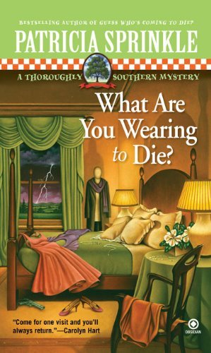 Patricia Sprinkle What Are You Wearing To Die? | Bull Moose