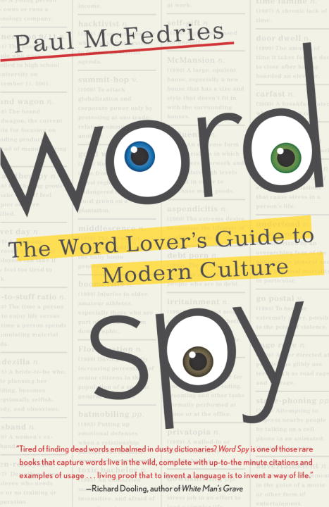 Paul Mcfedries Word Spy The Word Lover's Guide To Modern Culture | Zi