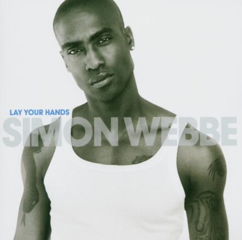 Simon Webbe Lay Your Hands | Zia Records | Southwest Independent Recor