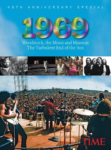 Kelly Knauer 1969 Woodstock The Moon And Manson The Turbulent End 0