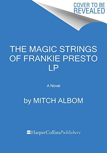Mitch Albom The Magic Strings Of Frankie Presto Large Print | Josey Re