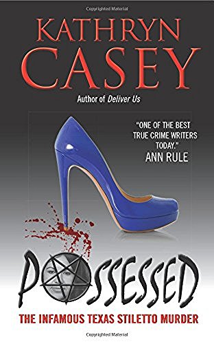 Kathryn Casey Possessed The Infamous Texas Stiletto Murder | Bull Moos