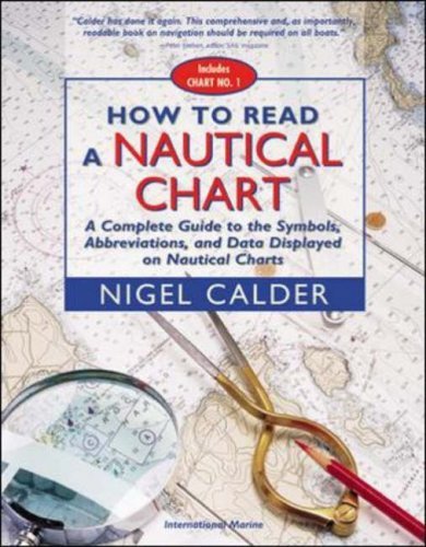 Nigel Calder How To Read A Nautical Chart A Complete Guide To The Symb