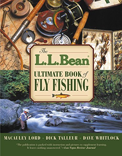 Goodwill Anytime. Macauley Lord L.L. Bean Ultimate Book Of Fly Fishing