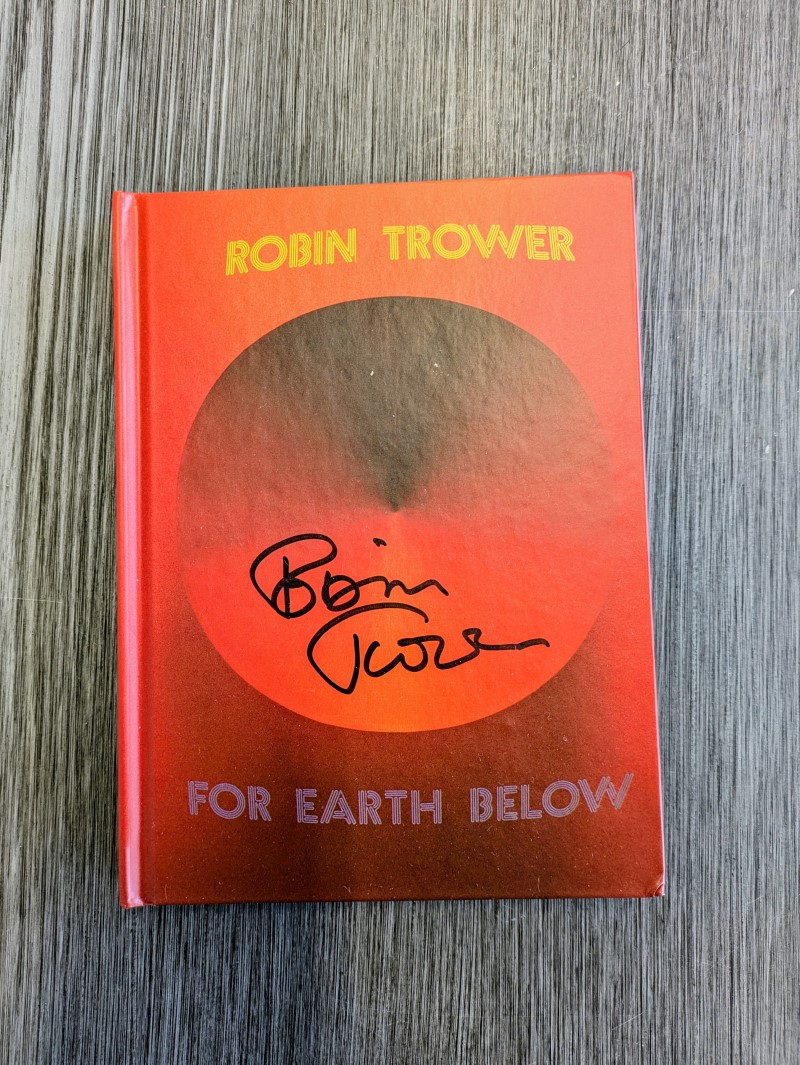 Robin Trower For Earth Below 50th Anniversary Edition (autographed)